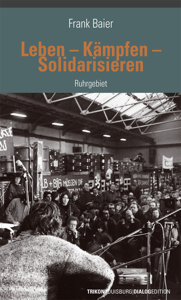 Neues Buch: Leben Kämpfen Solidarisieren | Frank Baier